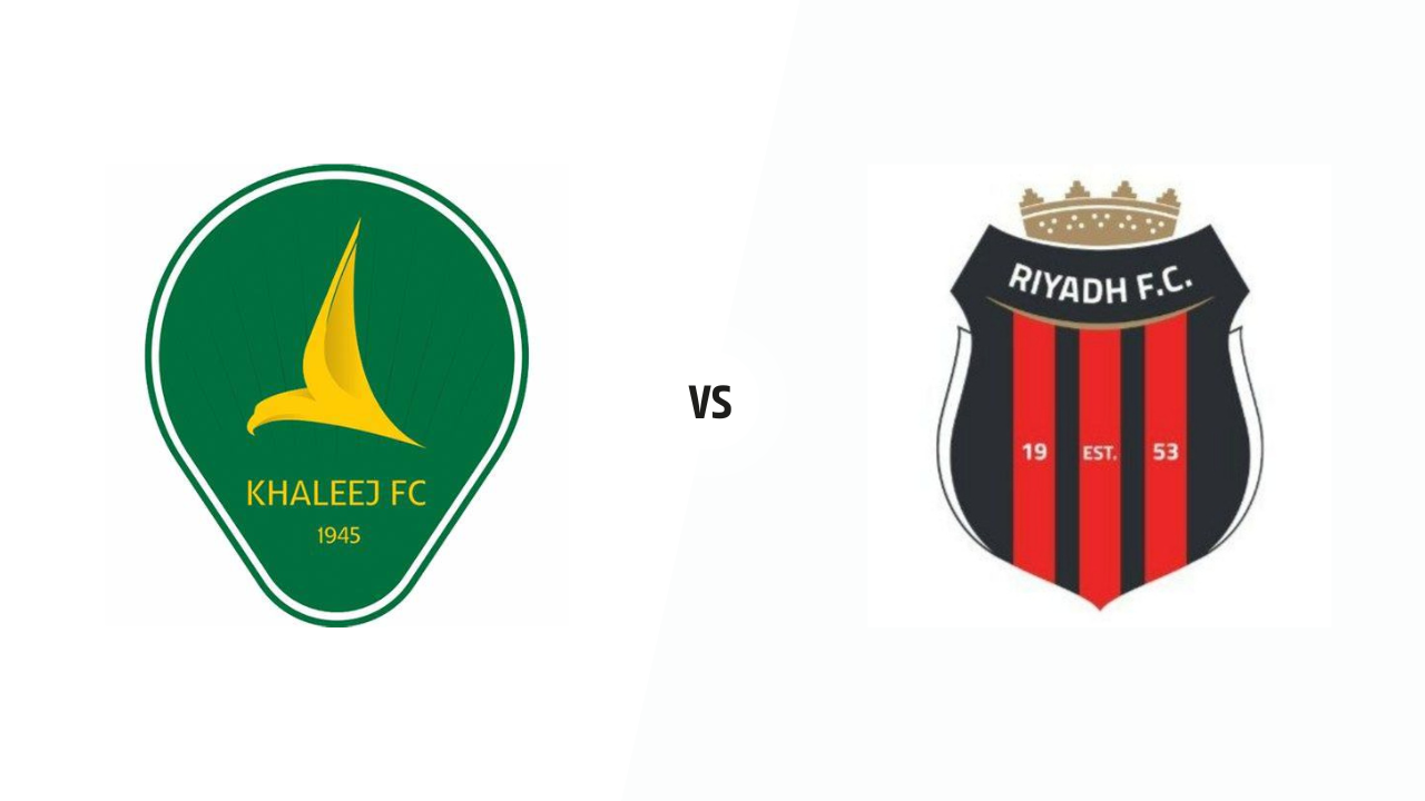Al Khaleej Vs Al Riyadh Lineups Livescore Kickbol
