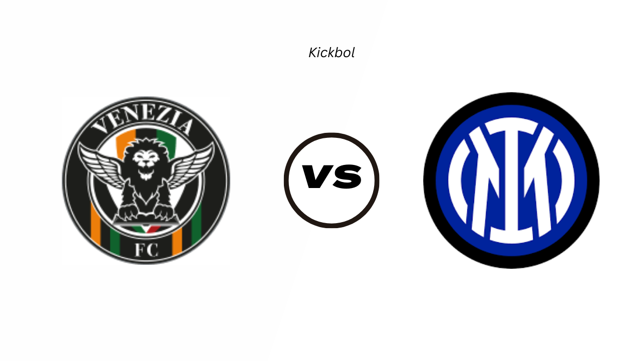 Venezia vs Inter Milan - Lineups - H2H - Livescore - Kickbol