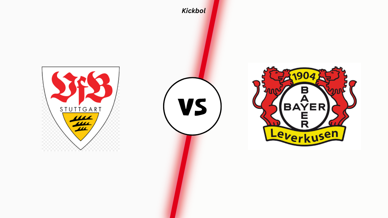 VfB Stuttgart vs Bayer Leverkusen - Lineups - H2H - Livescore - Kickbol